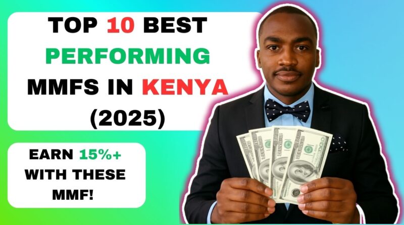 Top 10 Best Performing Money Market Funds in Kenya (2025) - Movers and Shakers