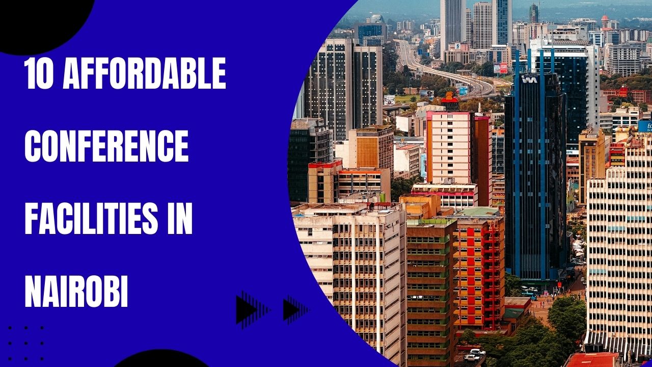 10 Affordable Conference Facilities in Nairobi: Complete Guide 2025 ...